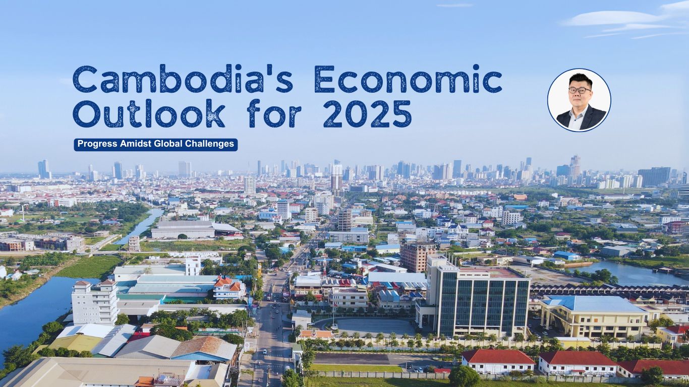 Cambodia’s Economic Outlook for 2025: Progress Amidst Global Challenges Cambodia’s Economic ...